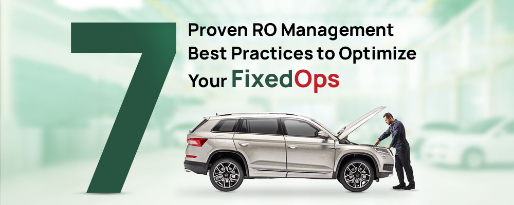 7 Proven RO Management Best Practices to Optimize your FixedOps | FrogData